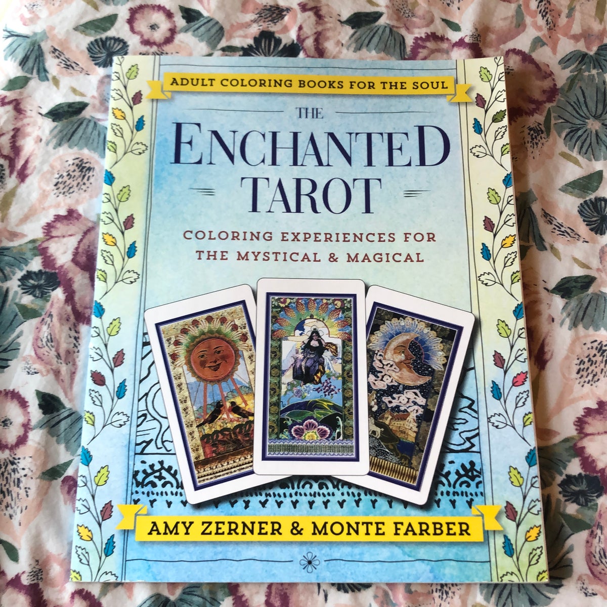 The Enchanted Tarot by Monte Farber, Amy Zerner