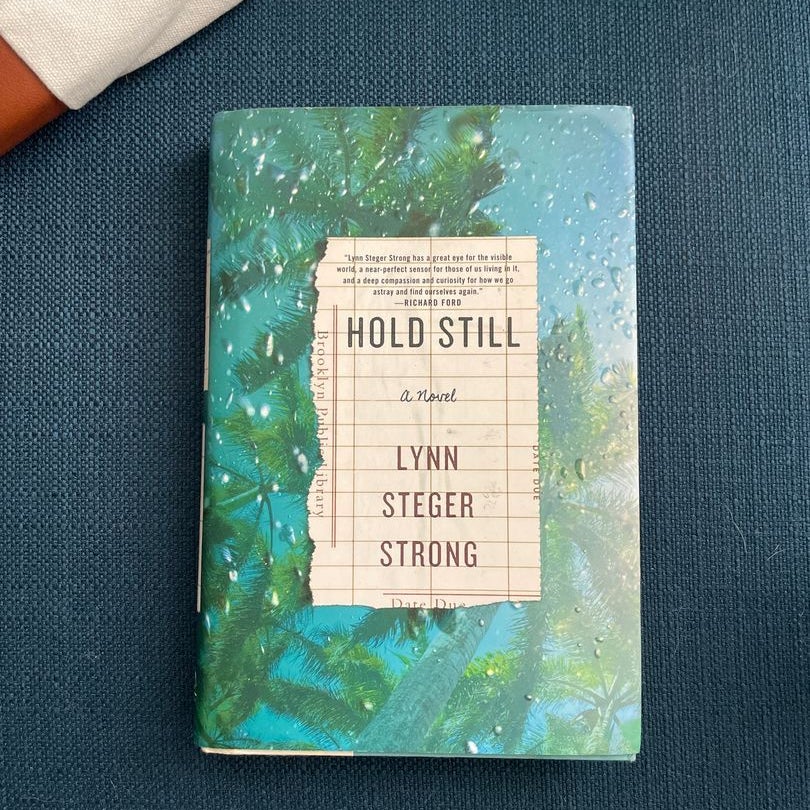 Hold Still by Lynn Steger Strong
