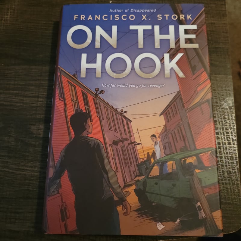On the Hook by Francisco X. Stork