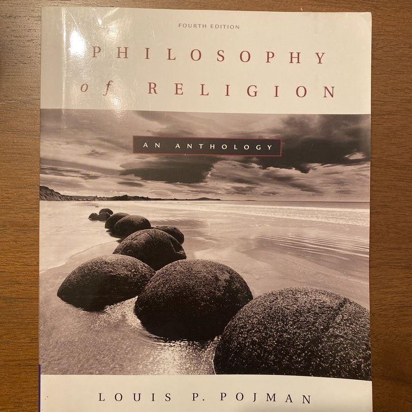 Philosophy of Religion by Louis P. Pojman