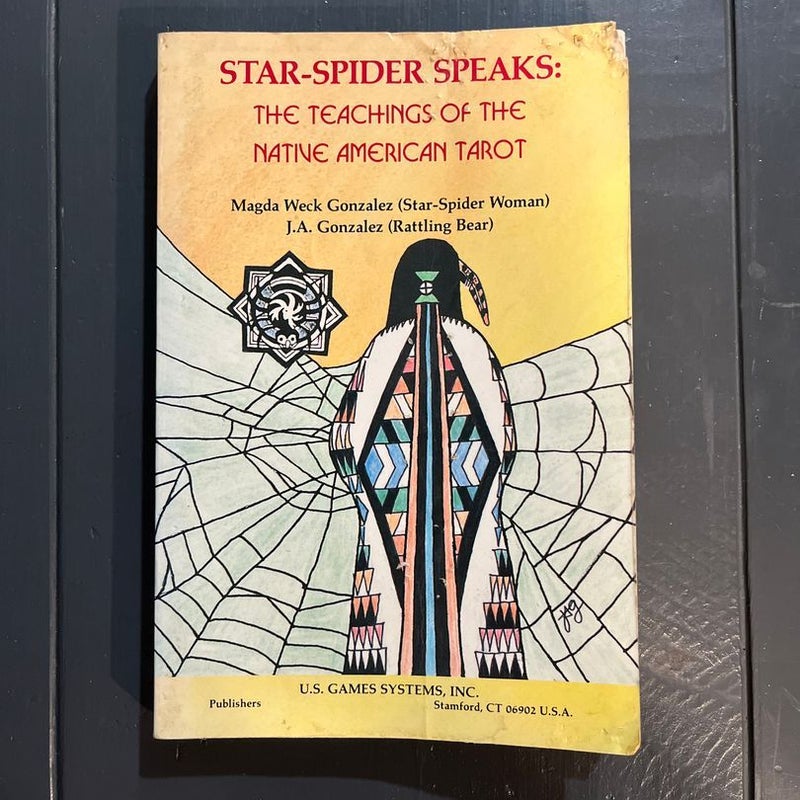 Star-Spider Speaks by Magda W. Gonzalez, J. A. Gonzalez