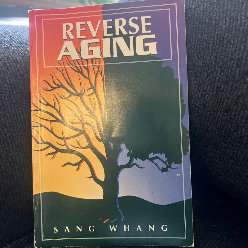 Reverse Aging by Sang Y. Whang, Paperback | Pangobooks