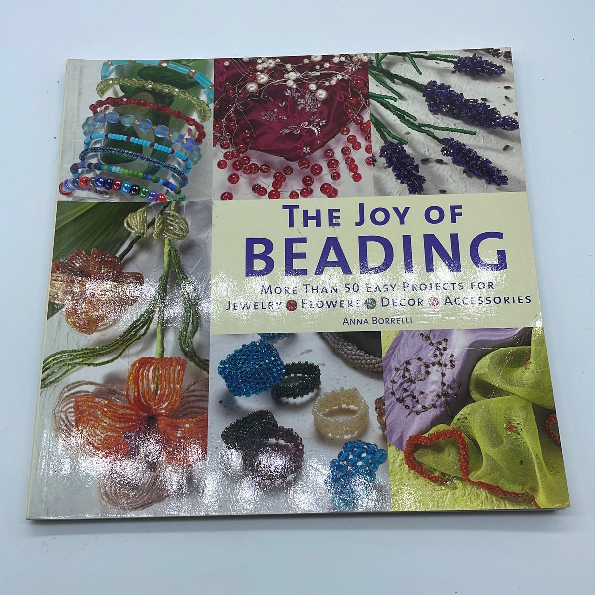 The Joy of Beading by Anna Borelli, Rosanna M. Giammanco Frongia