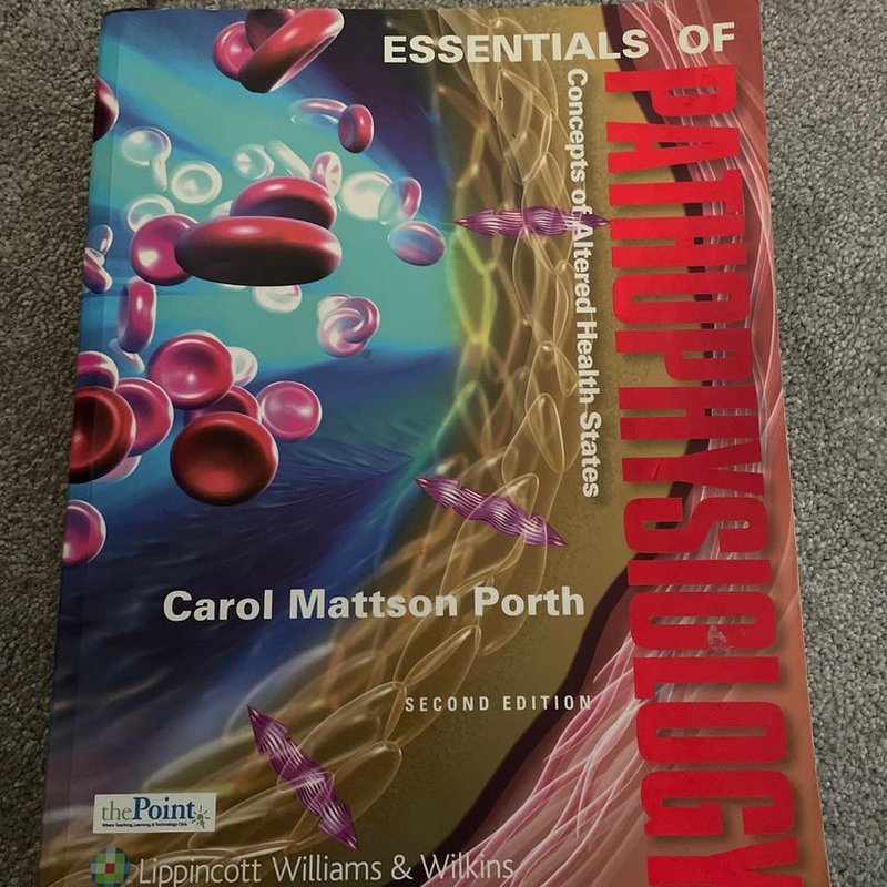 Essentials of Pathophysiology by Carol Mattson Porth