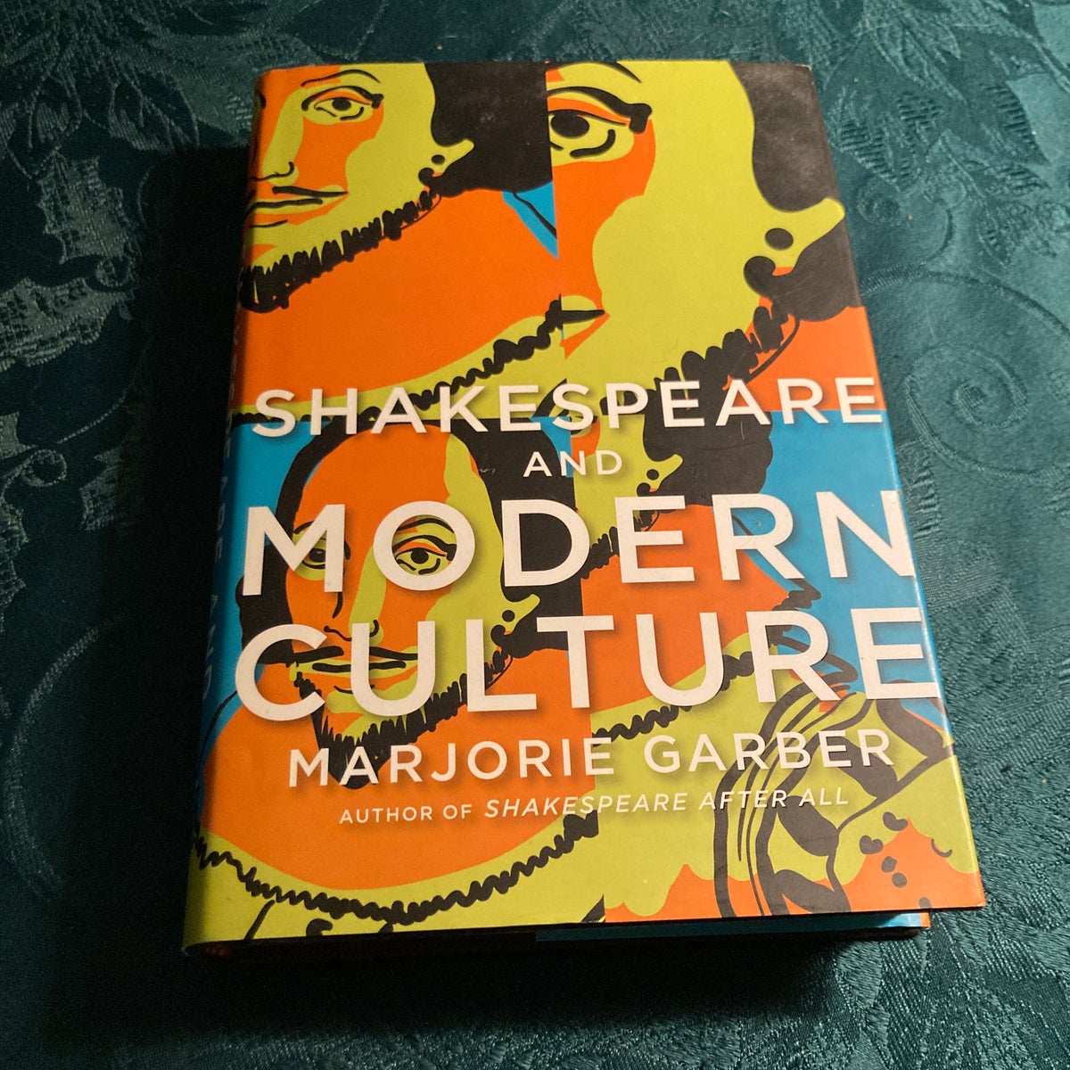Shakespeare and Modern Culture by Marjorie Garber