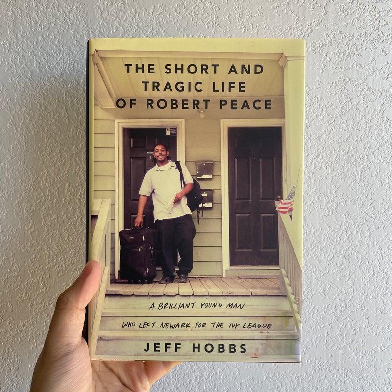 The Short and Tragic Life of Robert Peace