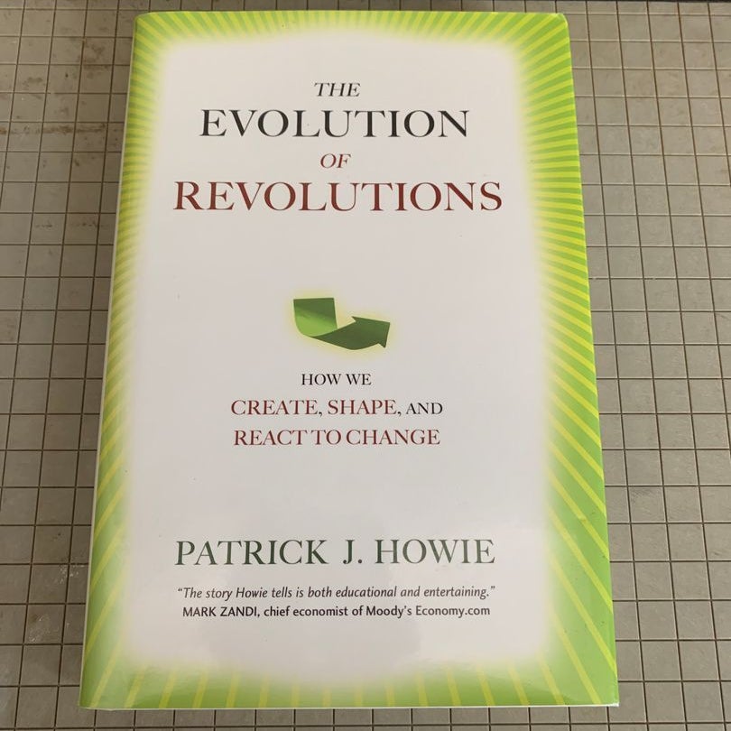 The Evolution of Revolutions by Patrick J. Howie