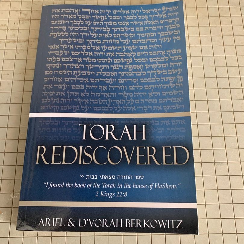 Torah Rediscovered by Ariel and D'vorah Berkowitz