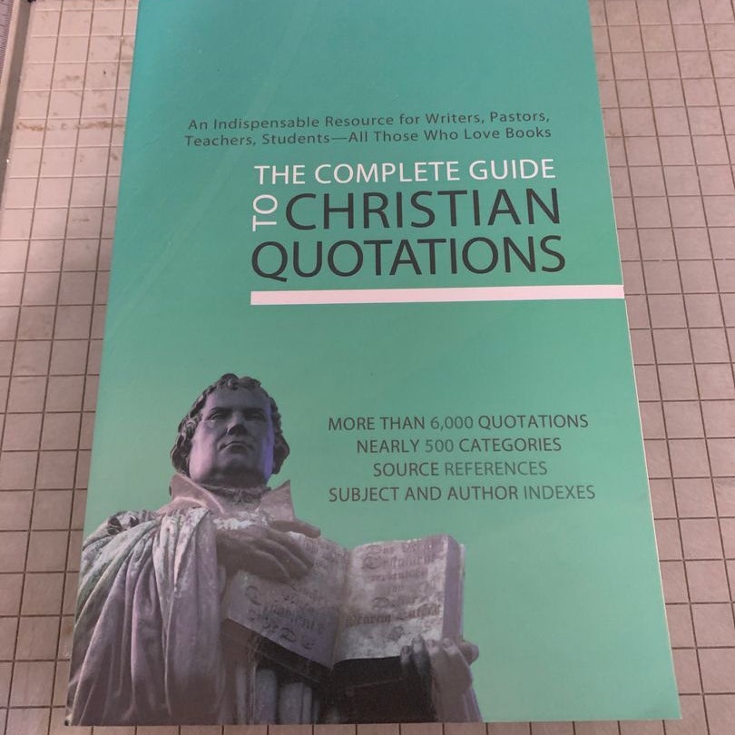 The Complete Guide to Christian Quotations by Barbour Publishing Staff