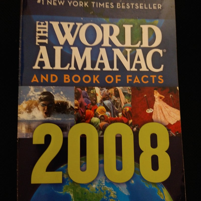 The World Almanac and Book of Facts 2008 by World Almanac Editors