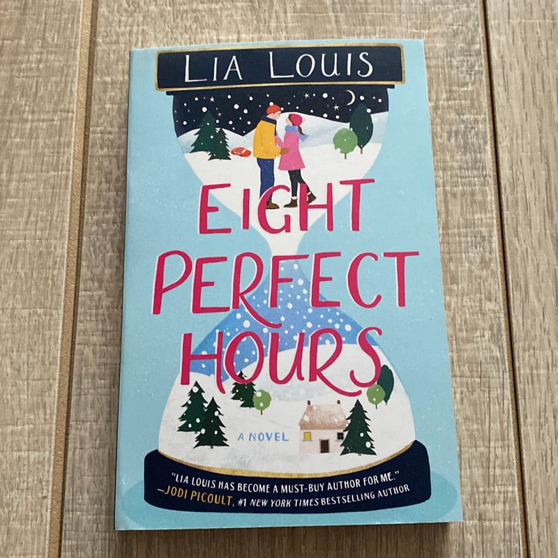 Eight Perfect Hours by Lia Louis, Paperback | Pangobooks
