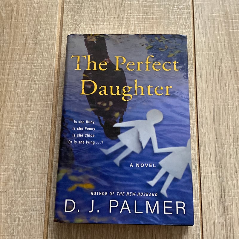 The Perfect Daughter by D. J. Palmer, Hardcover | Pangobooks