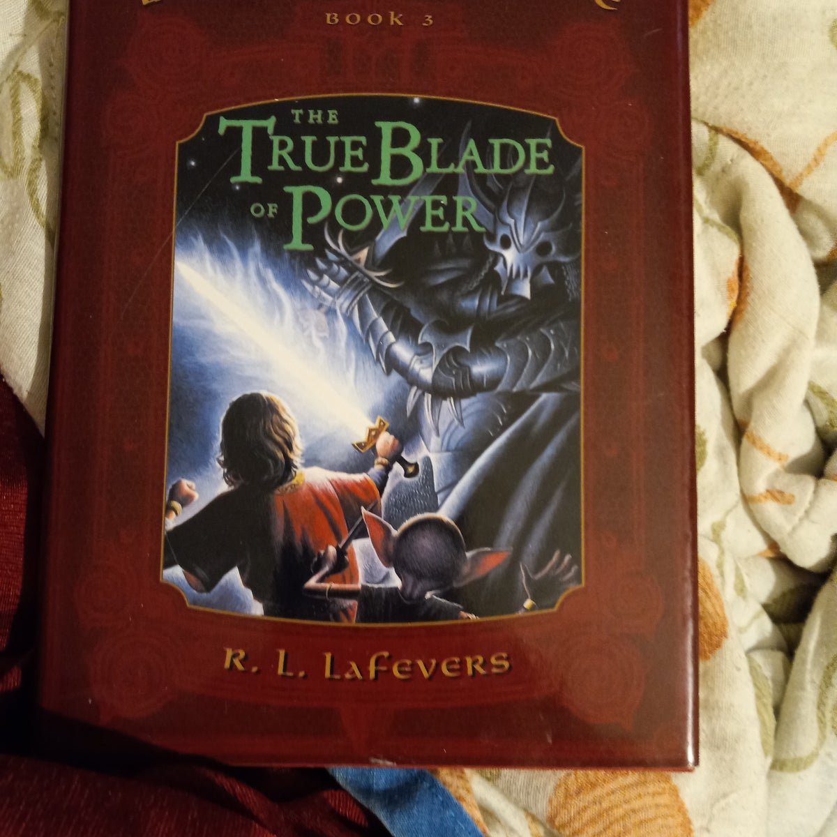 The True Blade of Power by R. L. LaFevers