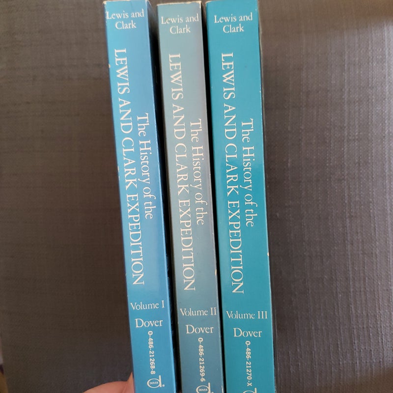 The History of the Lewis and Clark Expedition by Meriwether Lewis ...