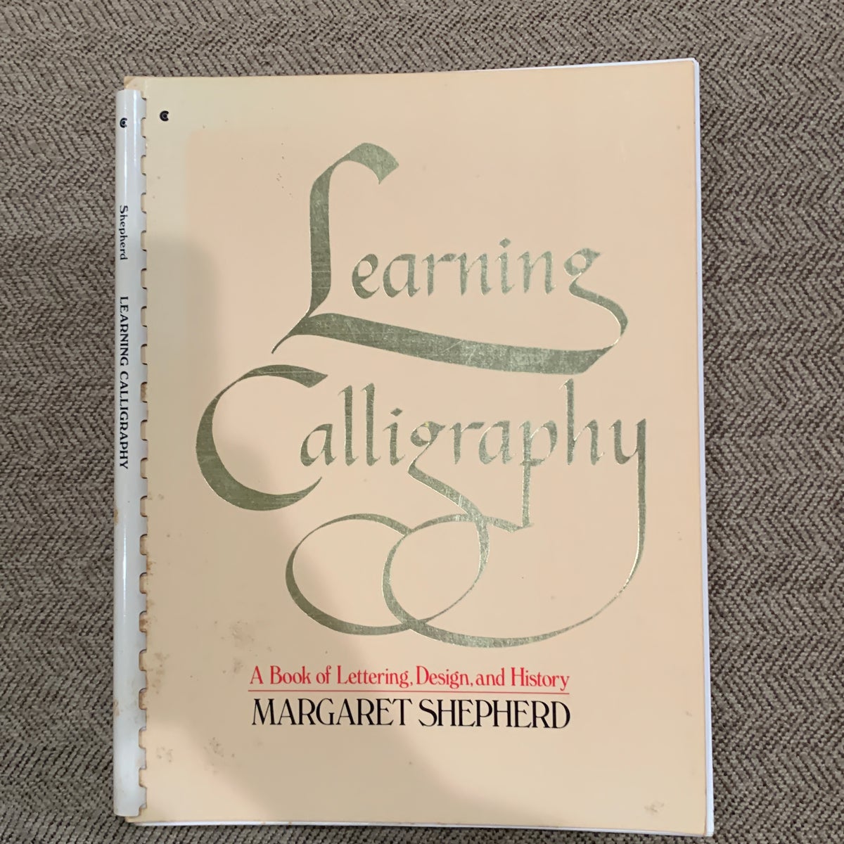 Learning Calligraphy by Margaret Shepherd