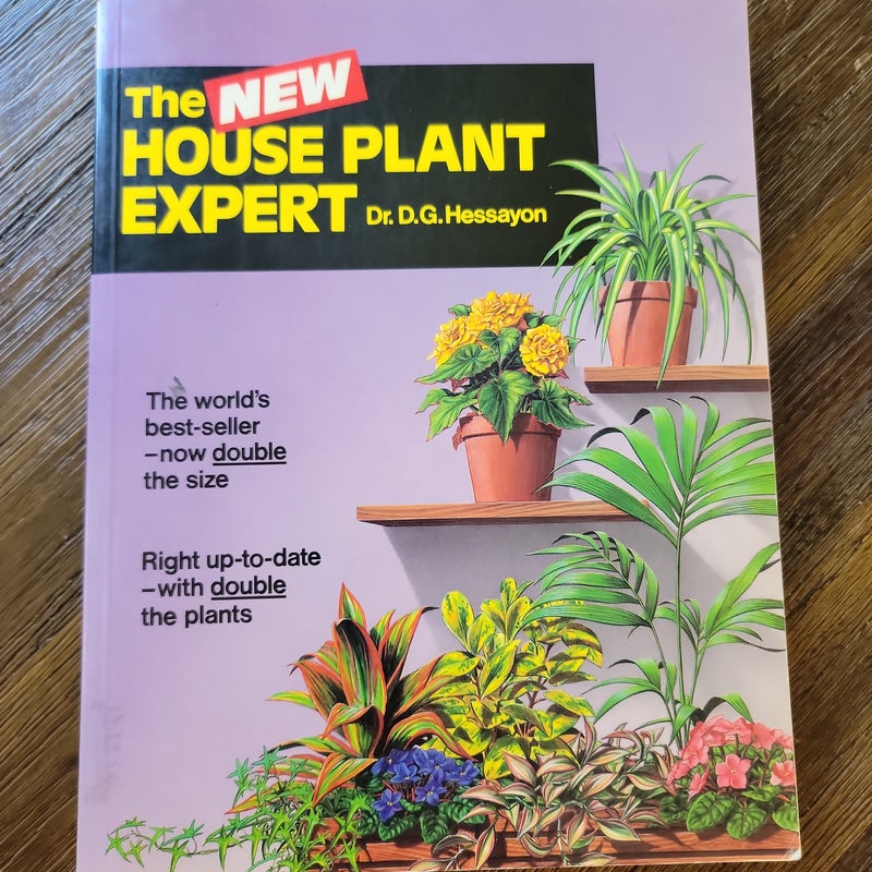 The House Plant Expert by D. G. Hessayon