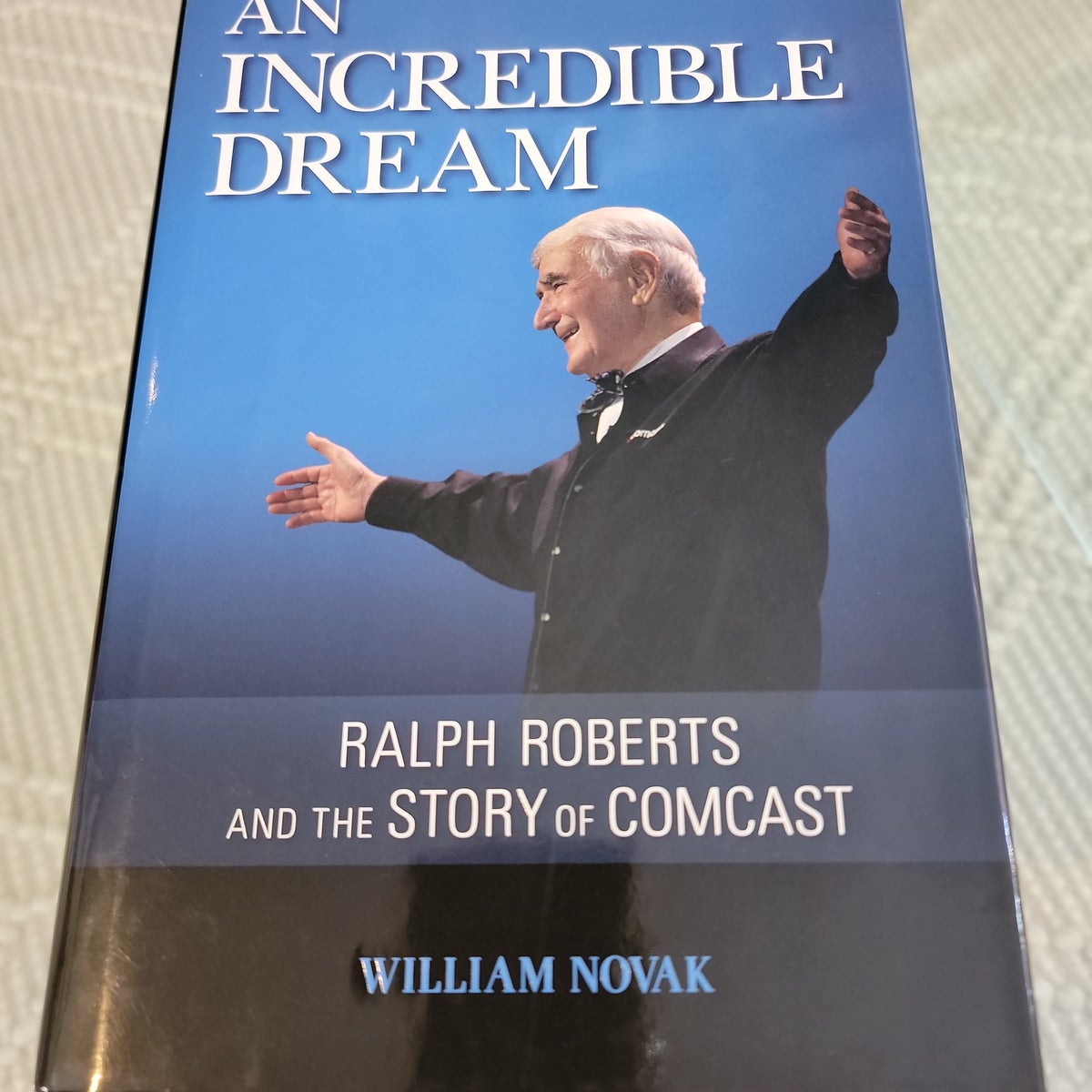 An Incredible Dream by William Novak, Hardcover | Pangobooks