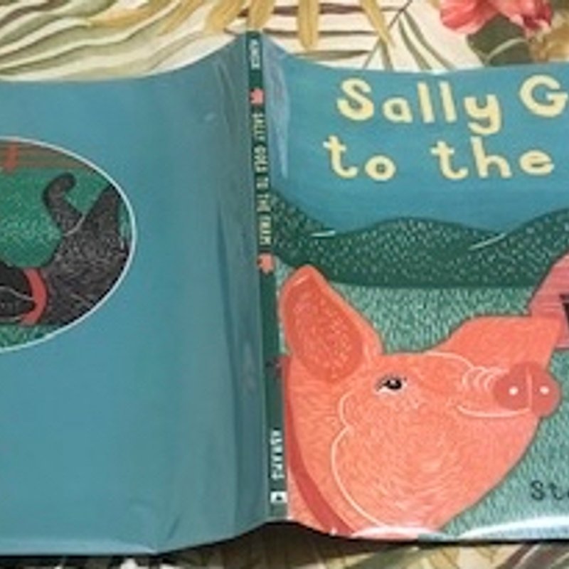 Signed 1stEd Sally Goes To The Farm by Stephen Huneck, Hardcover ...