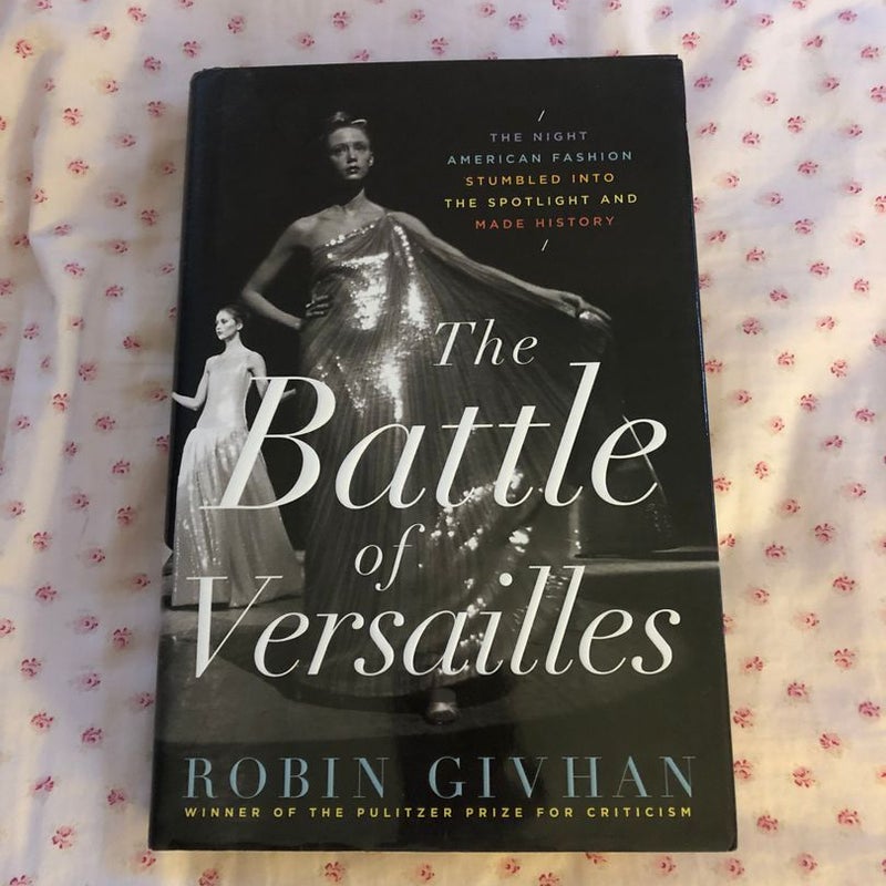 The Battle of Versailles by Robin Givhan, Hardcover | Pangobooks