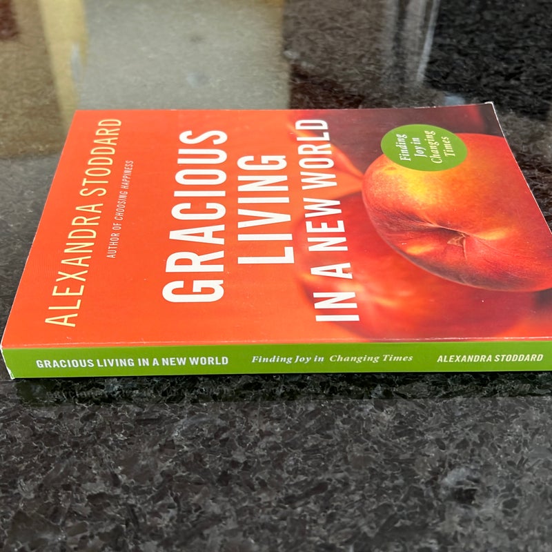 Gracious Living in a New World by Alexandra Stoddard