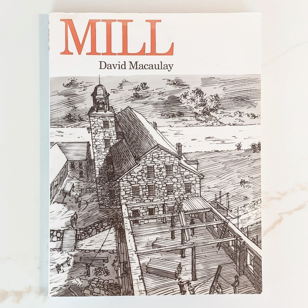 Mill by David Macaulay