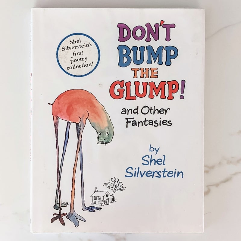 Don't Bump the Glump! by Shel Silverstein