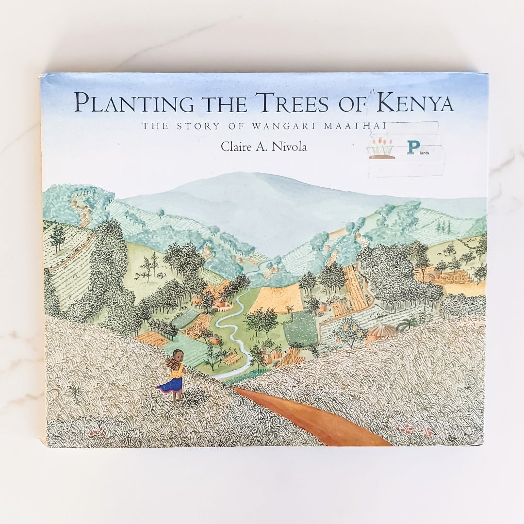Planting the Trees of Kenya by Claire A. Nivola