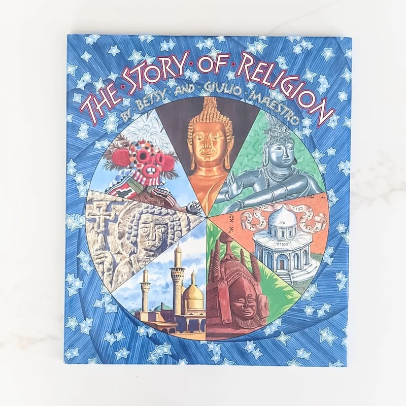 The Story of Religion by Betsy Maestro, Giulio Maestro