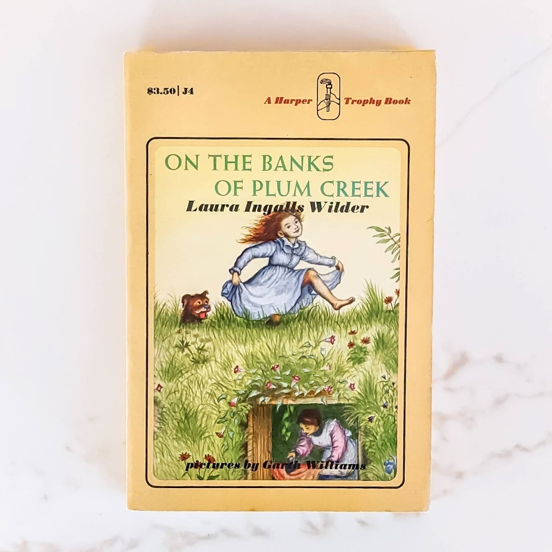On the Banks of Plum Creek by Laura Ingalls Wilder