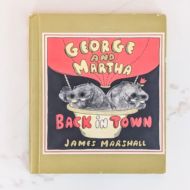 George and Martha Back in Town by James Marshall