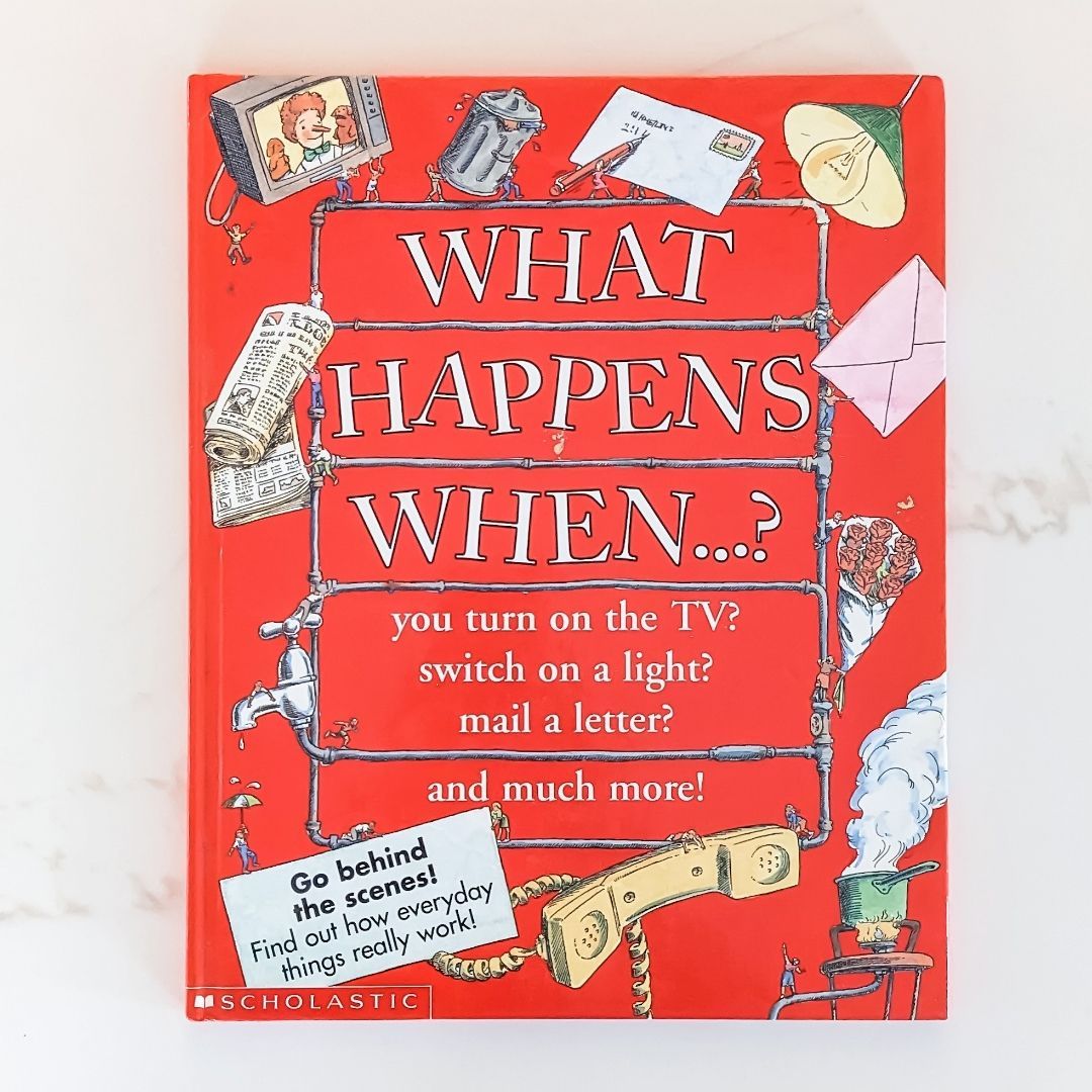 What Happens When . . . ? by John Farndon