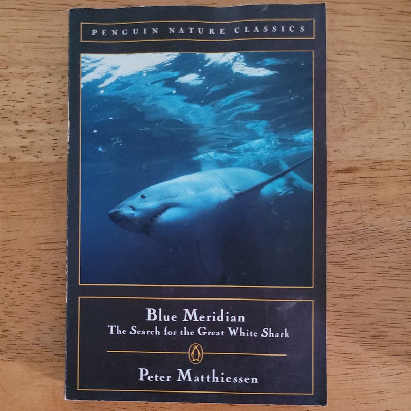 Blue Meridian by Peter Matthiessen