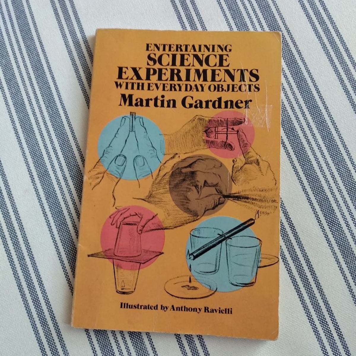 Entertaining Science Experiments with Everyday Objects by Martin Gardner