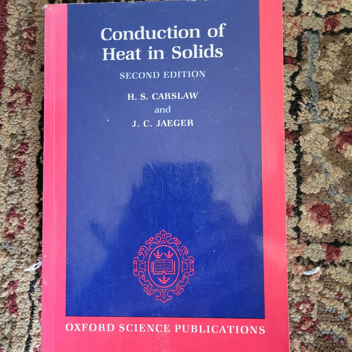 Conduction of Heat in Solids by H. S. Carslaw, J. C. Jaeger