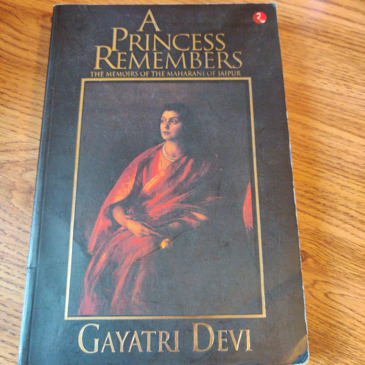 Princess Remembers by Gayatri Devi, Santha Rama Rau