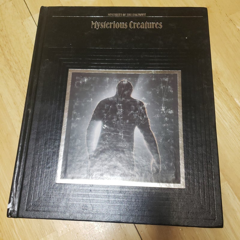 Mysterious Creatures by Time-Life Books Editors | Pangobooks