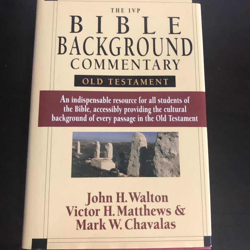 The IVP Bible Background Commentary by John H. Walton, Mark W. Chavalas ...