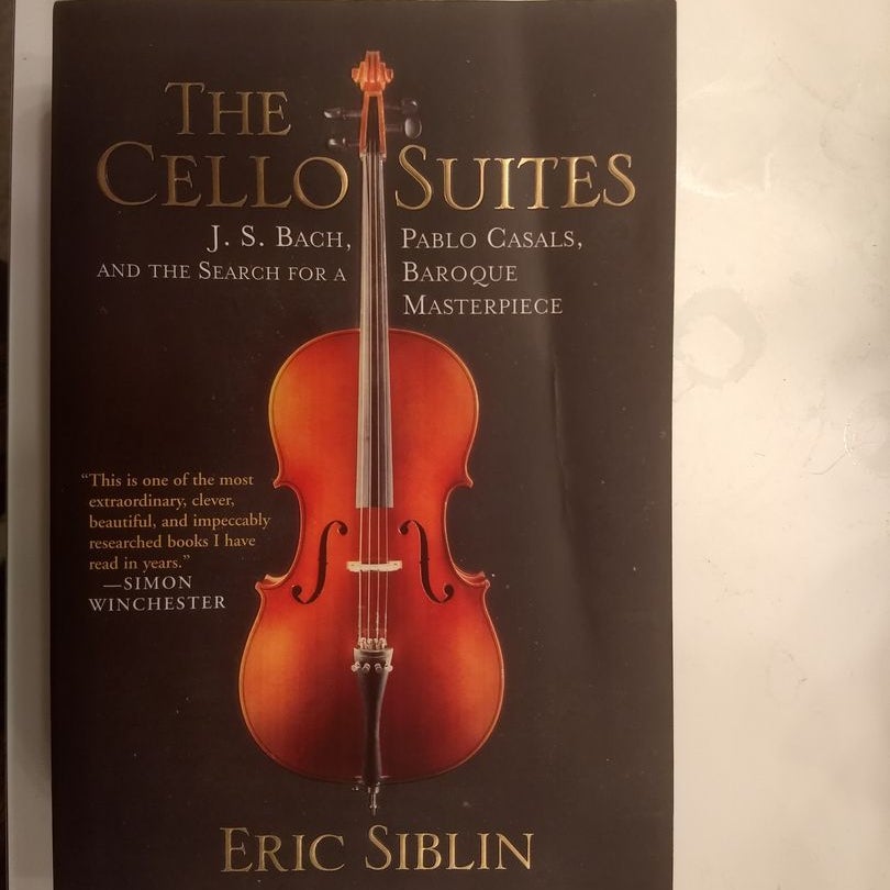 The Cello Suites by Eric Siblin, Paperback | Pangobooks