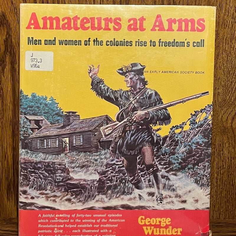 Amateurs at Arms by George Wunder, Hardcover | Pangobooks