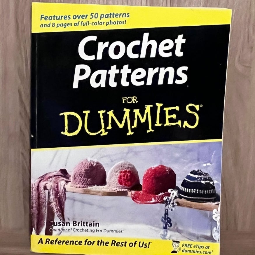 Crochet Patterns for Dummies by Susan Brittain