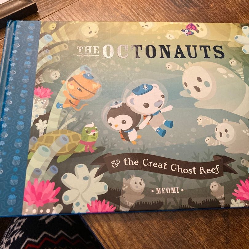 The Octonauts and the Great Ghost Reef by Meomi