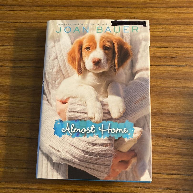Almost Home by Joan Bauer, Hardcover | Pangobooks