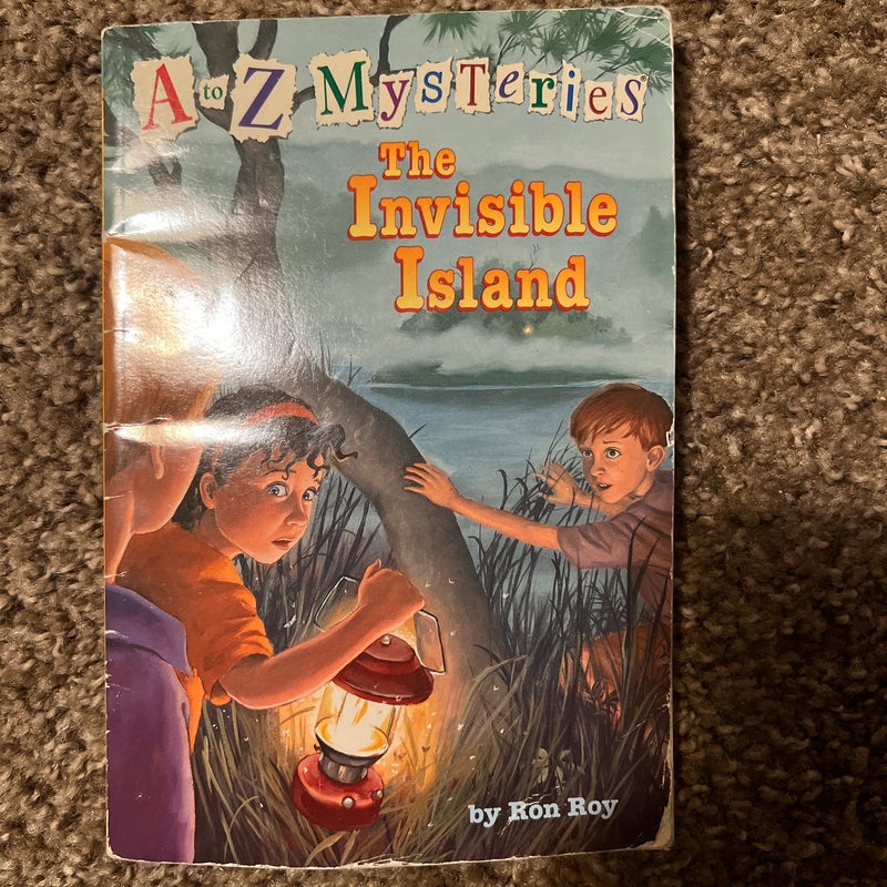 A to Z Mysteries: the Invisible Island by Ron Roy; John Steven Gurney ...