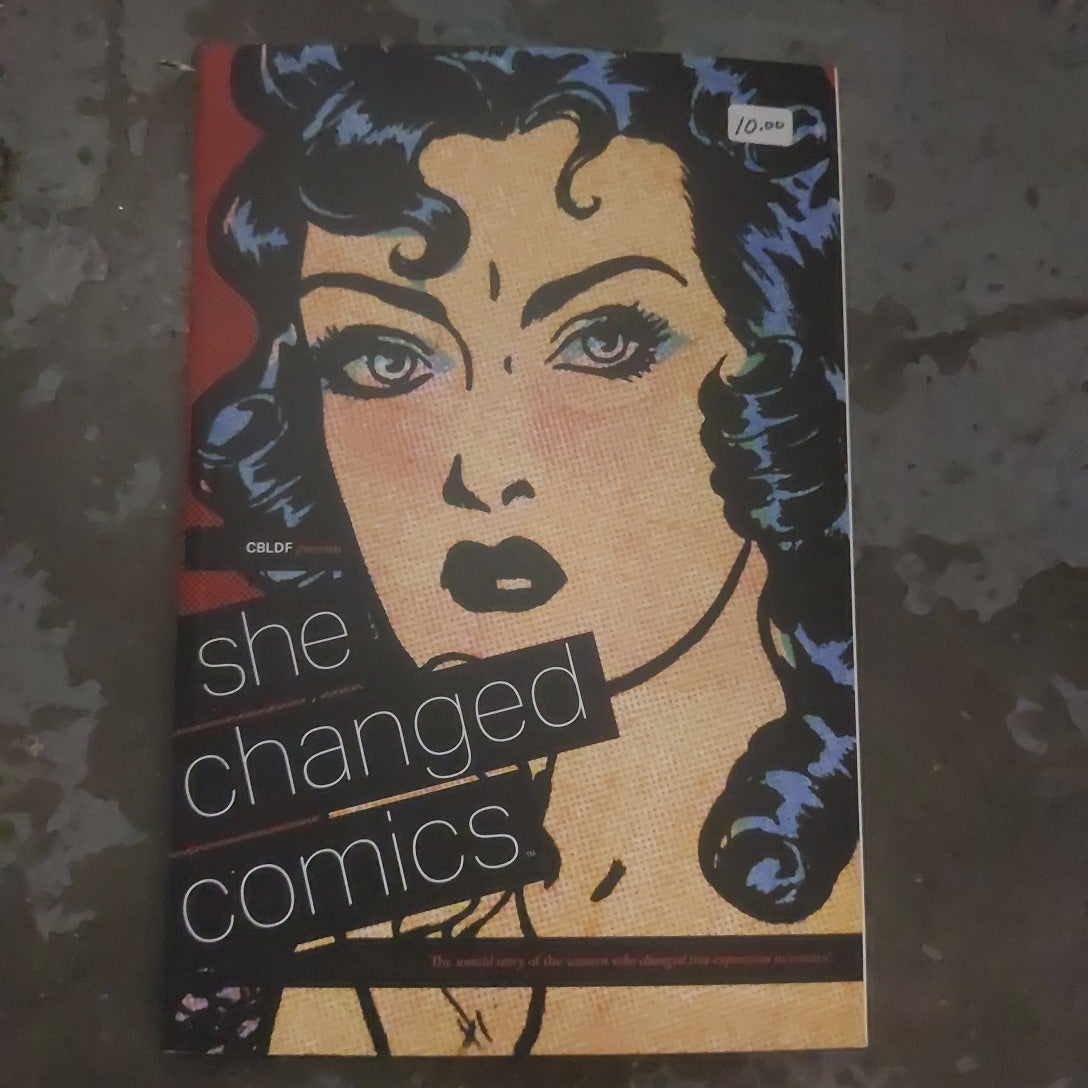 CBLDF Presents: She Changed Comics by Betsy Gomez
