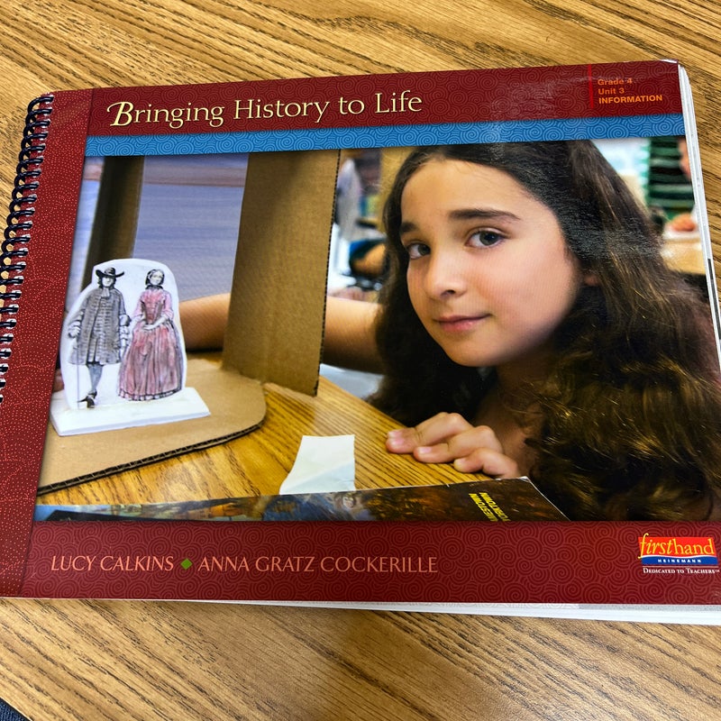 Bringing History to Life by Lucy Calkins