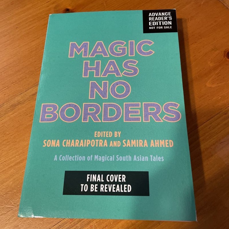 Magic Has No Borders by Nafiza Azad, Tracey Baptiste, Naz Kutub, Nikita ...