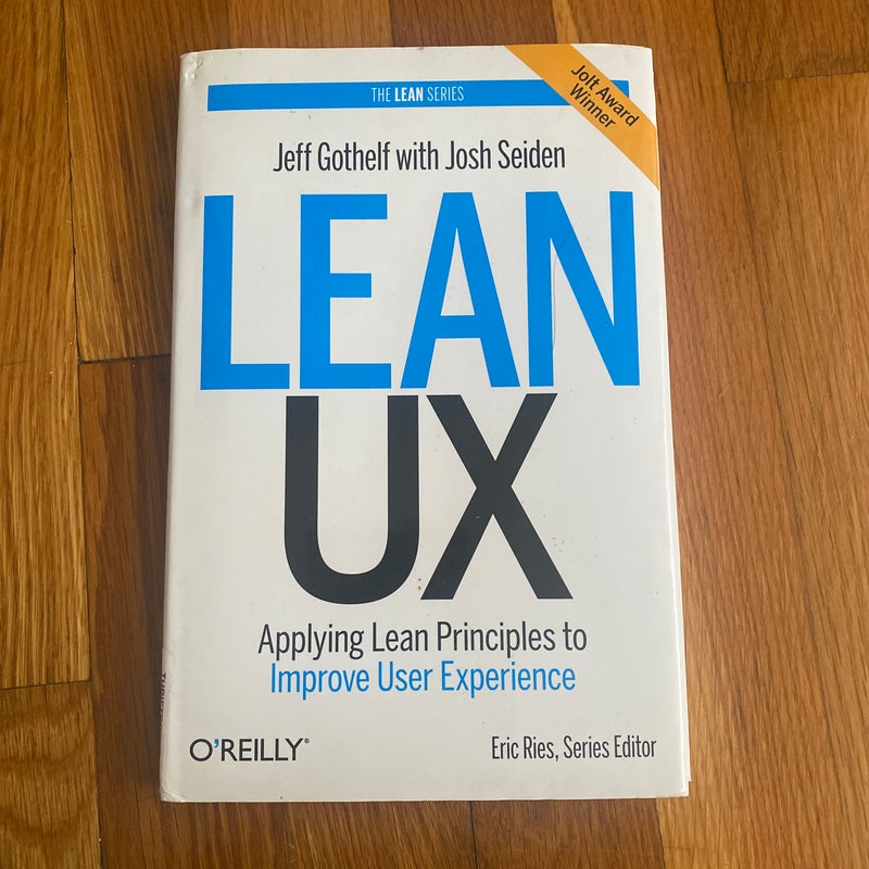 Lean UX by Jeff Gothelf, Hardcover | Pangobooks Lean UX by Jeff Gothelf, Hardcover | Pangobooks