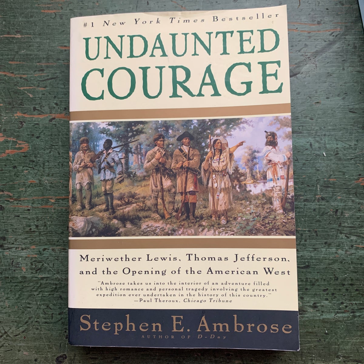 Undaunted Courage by Stephen E. Ambrose