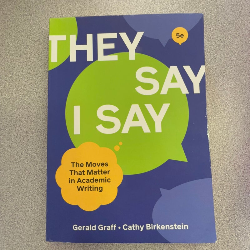 They Say / I Say by Gerald Graff; Cathy Birkenstein, Paperback | Pangobooks