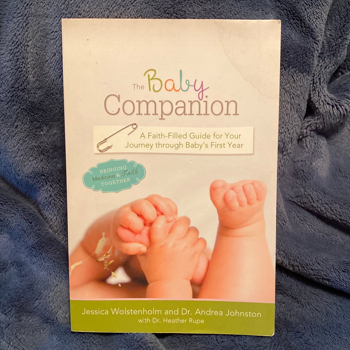 The Baby Companion by Jessica Wolstenholm, Andrea Johnson, Heather Rupe
